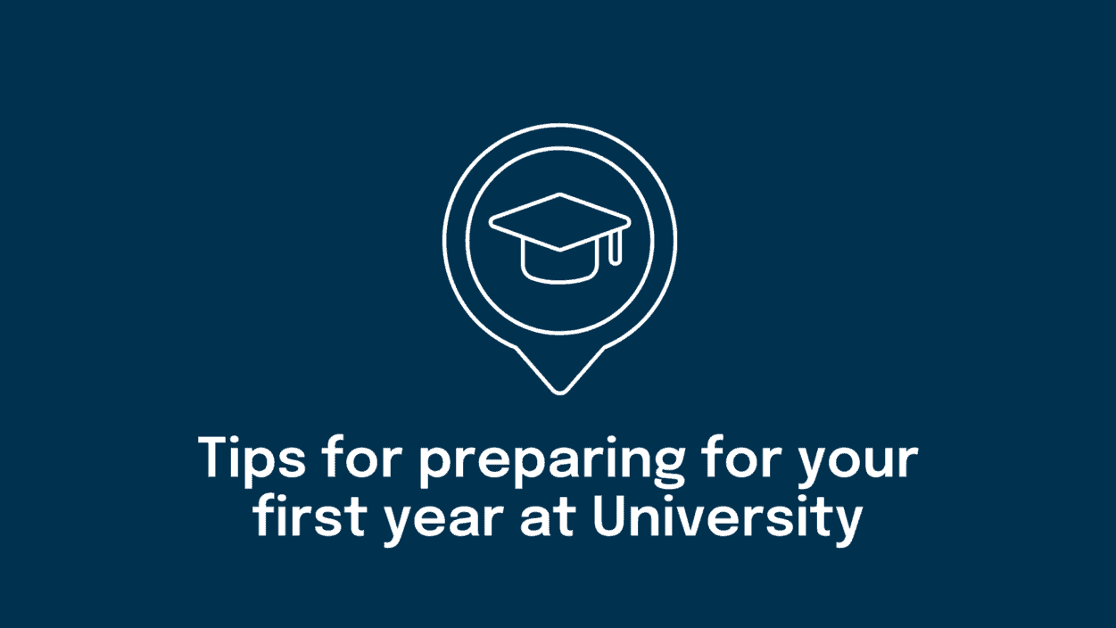 Tips for preparing for your first year at University - University of ...