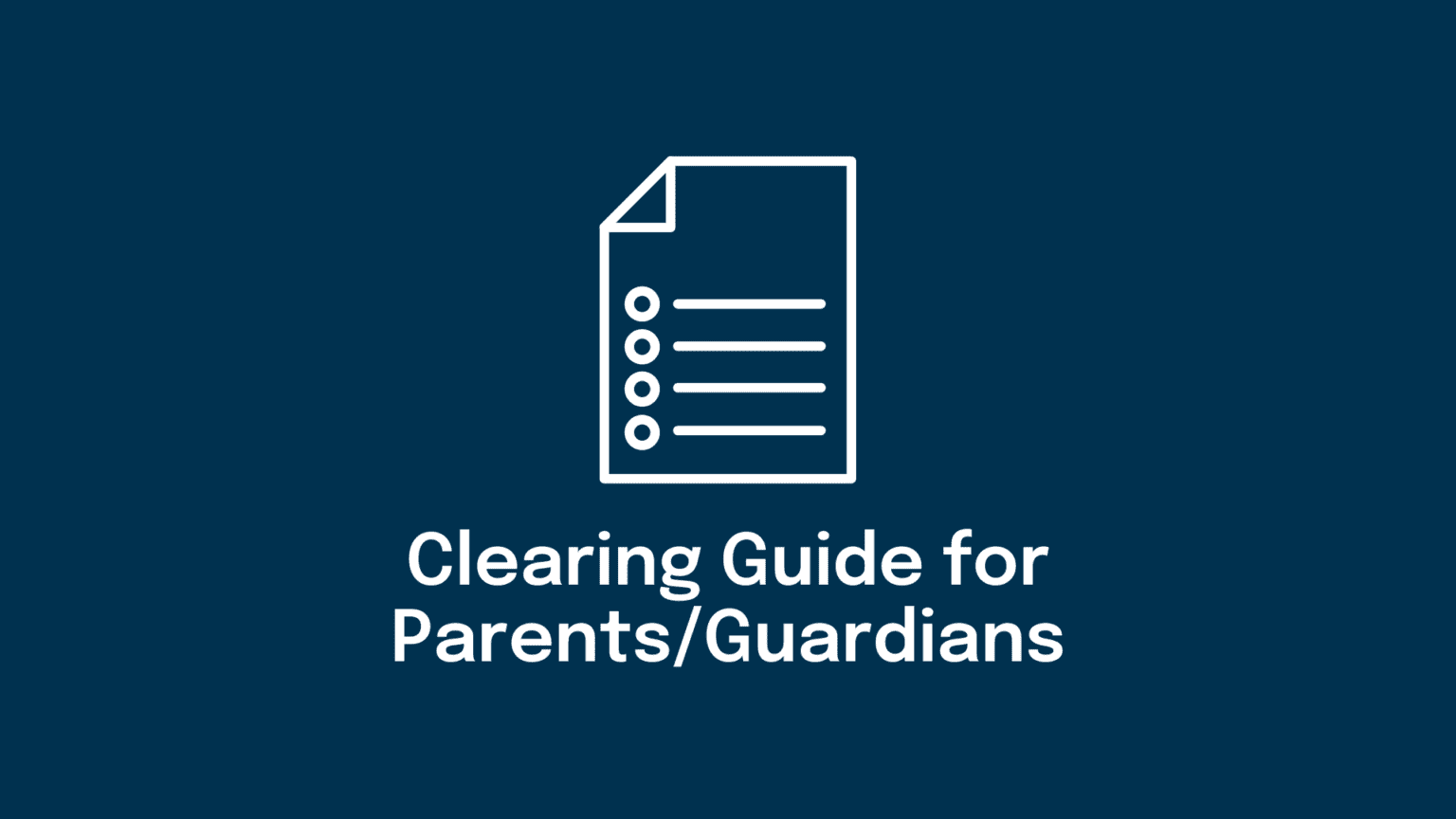 Clearing Guide for Parents/Guardians - University of Chichester