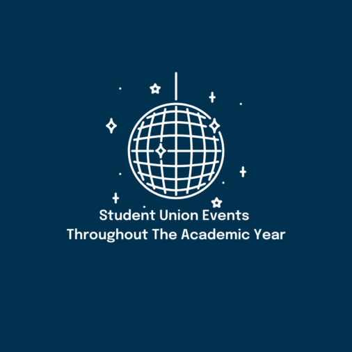 Student Union Events Throughout The Academic Year - University of ...